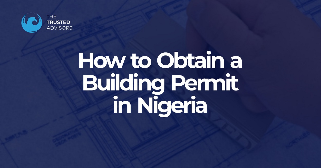 How to Obtain a Building Permit in Nigeria: A Comprehensive Guide